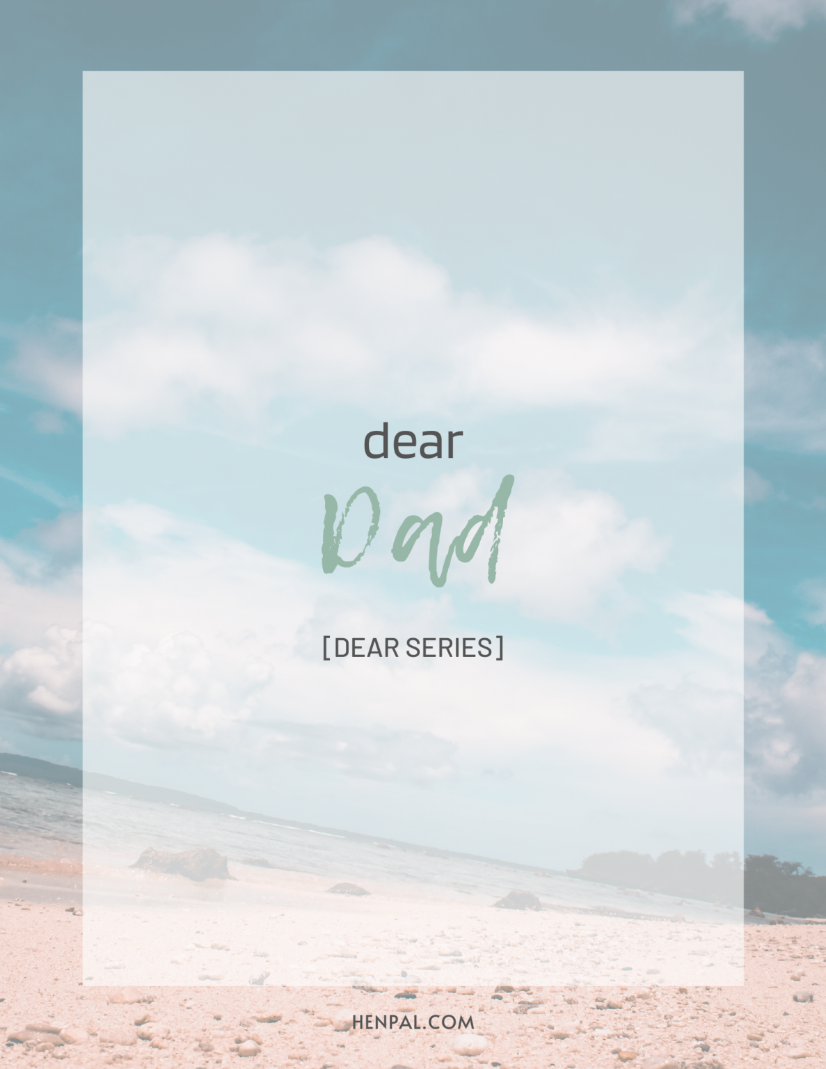 Dear Dad – HENPAL
