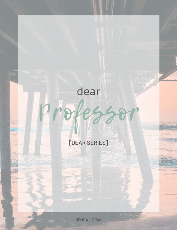 Dear Professor – HENPAL